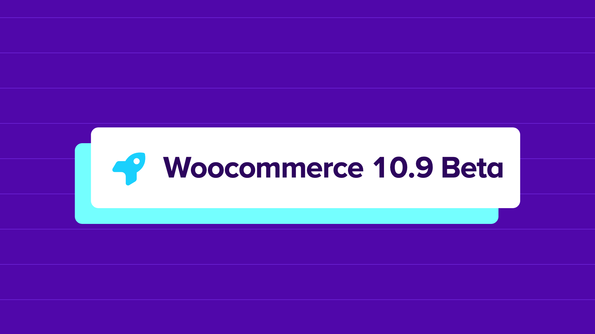 WooCommerce 10.9: What's coming for developers Releases – The ...